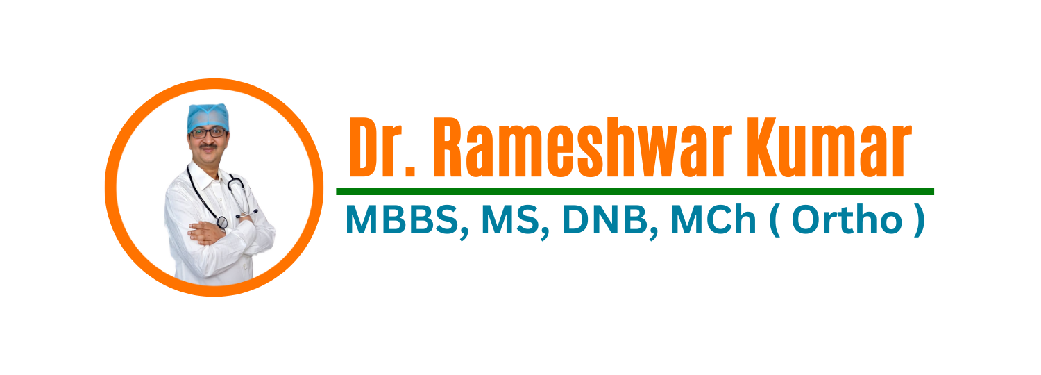 Dr. Rameshwar Kumar – Orthopedic and Joint Replacement surgeon in India